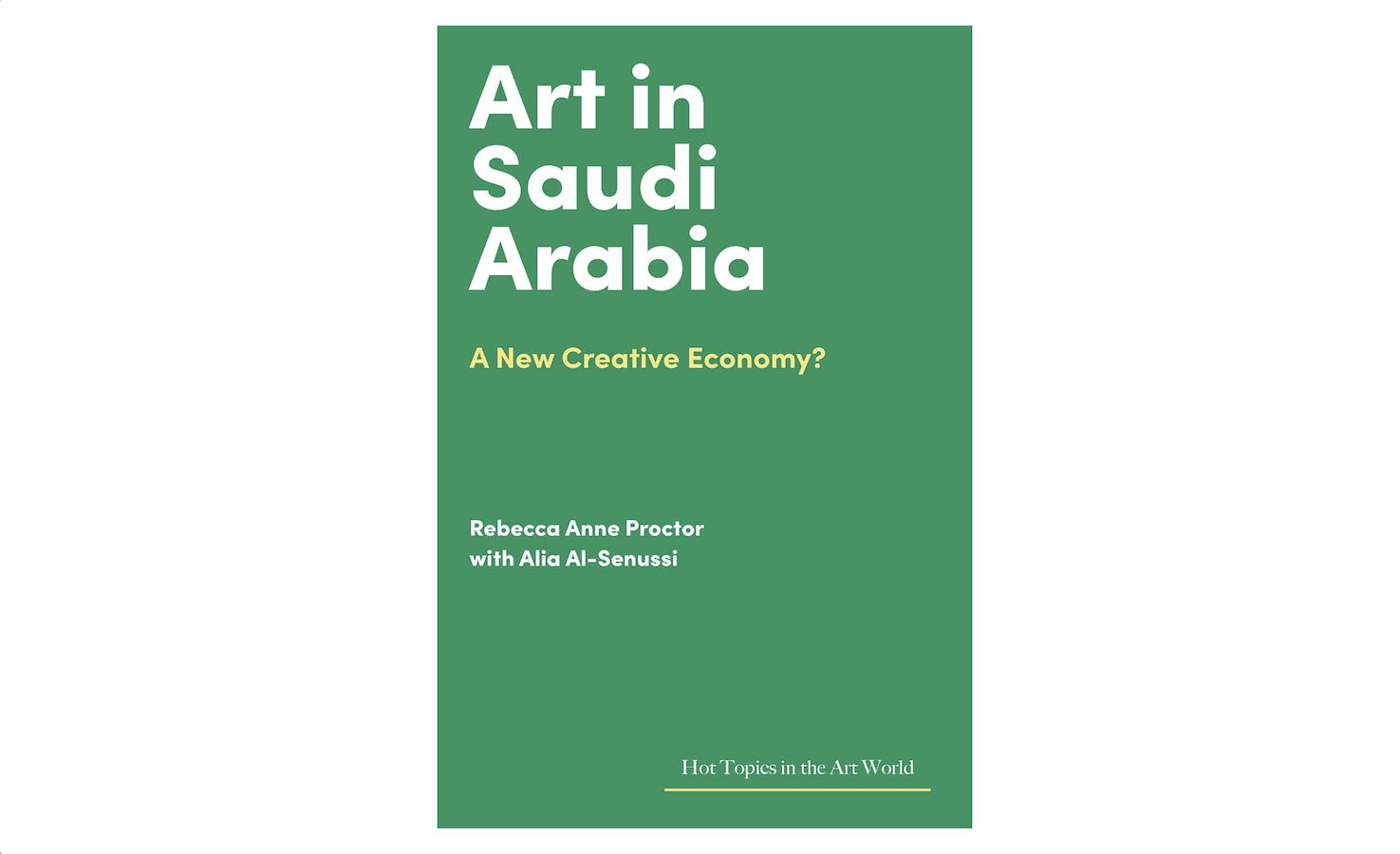 Saudi Arabia's Art Renaissance: Envisioning a New Creative Economy ...
